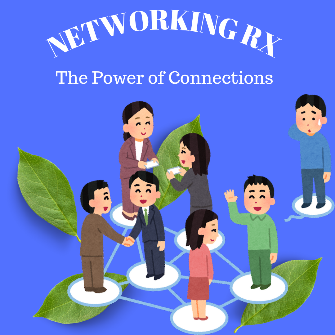 Networking Rx: The Power of Connections